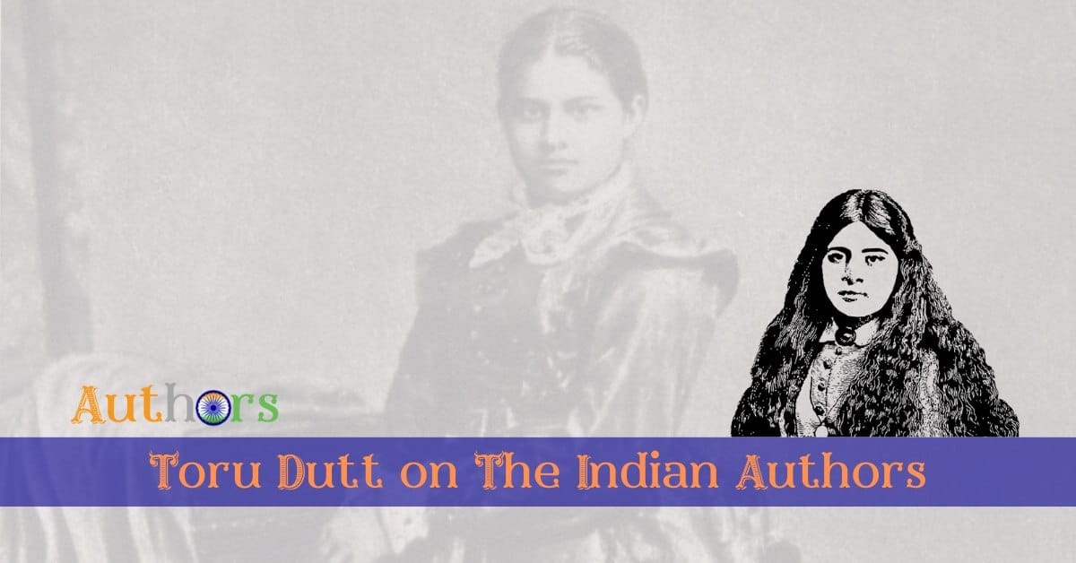 Toru Dutt, English Poet - Indian Authors – Biography & Books